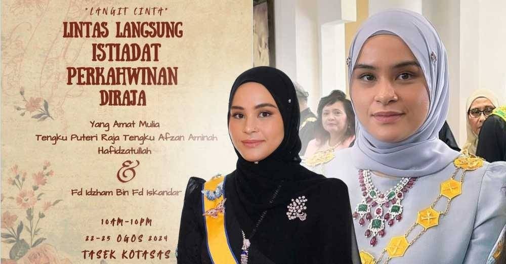 Tengku Puteri Afzan bakal bergelar isteri? Tarikh lintas langsung ...