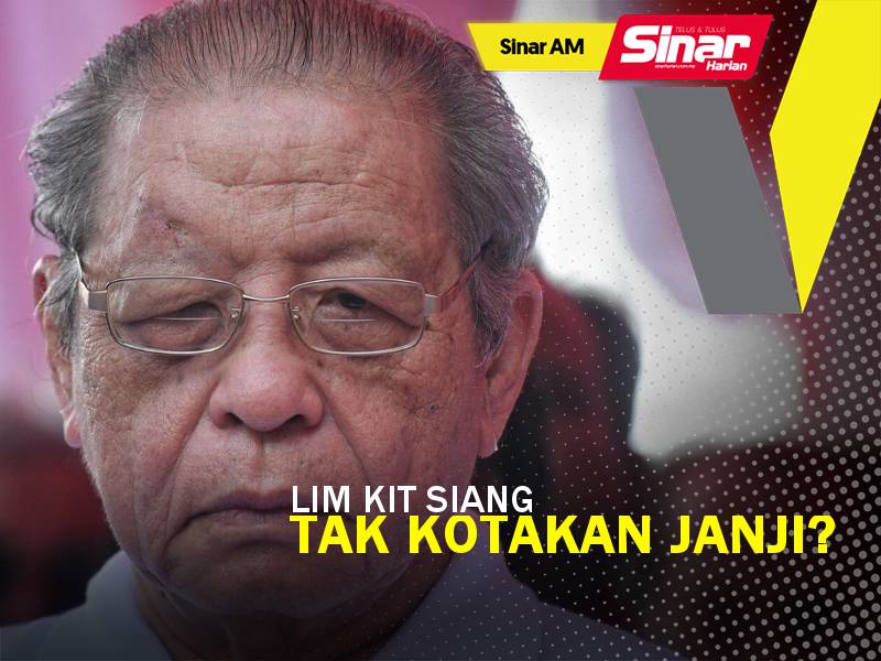 SINAR AM: Lim Kit Siang tidak kotakan janji: Mat Hasan - Sinar Harian