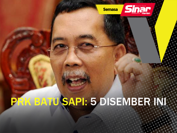 PRK Batu Sapi: 5 Disember ini - Sinar Harian