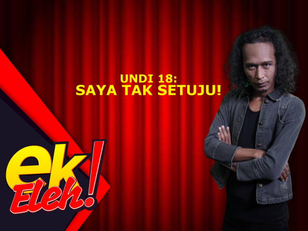 Undi 18, saya tak setuju!: Rayza Mukmin - Sinar Harian