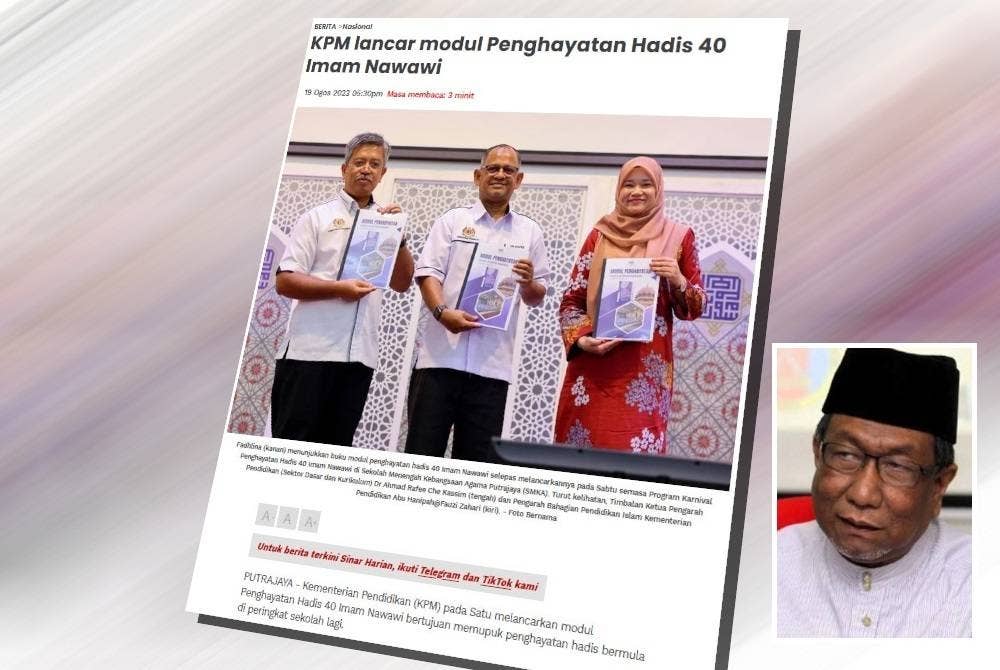 Modul penghayatan Hadis 40 Imam Nawawi bantu bentuk akhlak pelajar ...