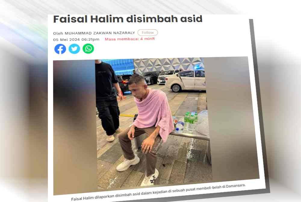 KDN FC kecam insiden simbah asid terhadap Faisal Halim - Sinar Harian
