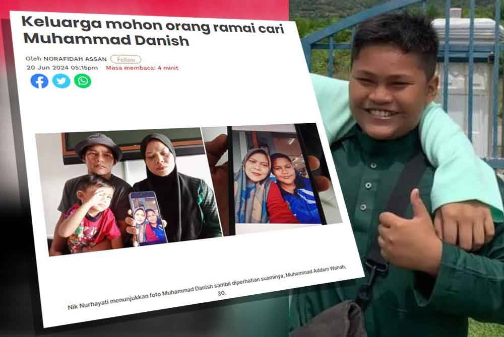 Muhammad Danish ditemui selamat selepas 20 hari dilapor hilang - Sinar Harian