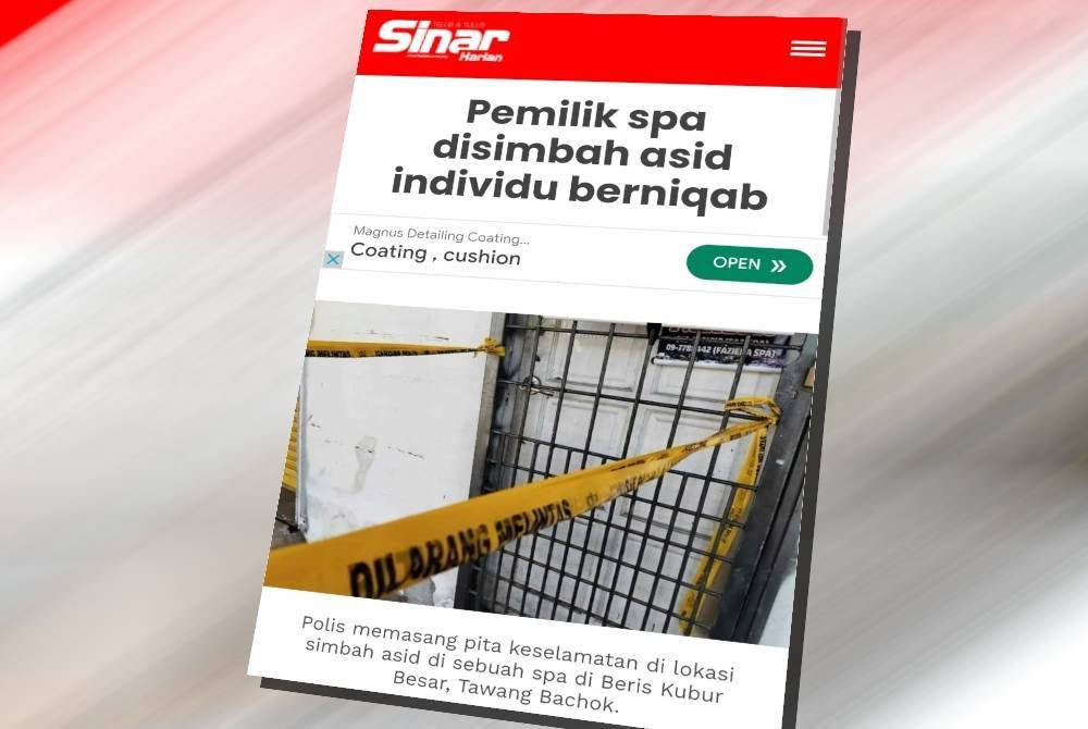 Wanita ditahan kes simbah asid pemilik spa - Sinar Harian