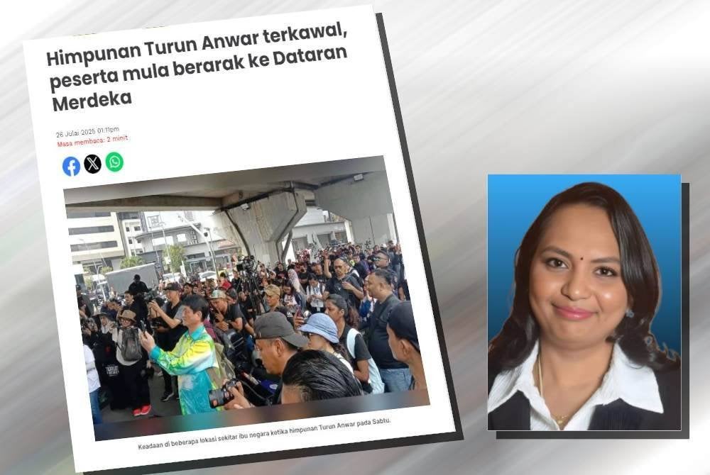 Perhimpunan 'Turun Anwar' bukti ruang demokrasi terus subur – Sivamalar ...