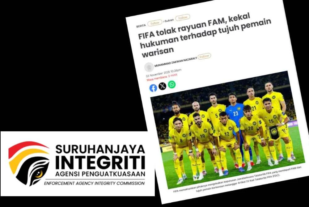 EAIC tubuhkan Pasukan Petugas Khas siasat isu 7 pemain naturalisasi - Sinar Harian